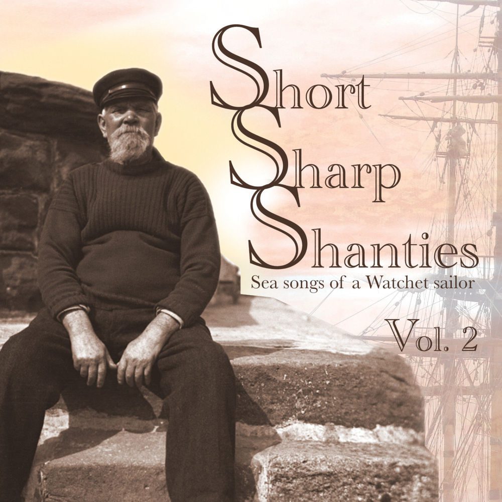 Short Sharp Shanties, Vol. 2 (album) - Mainsail Café